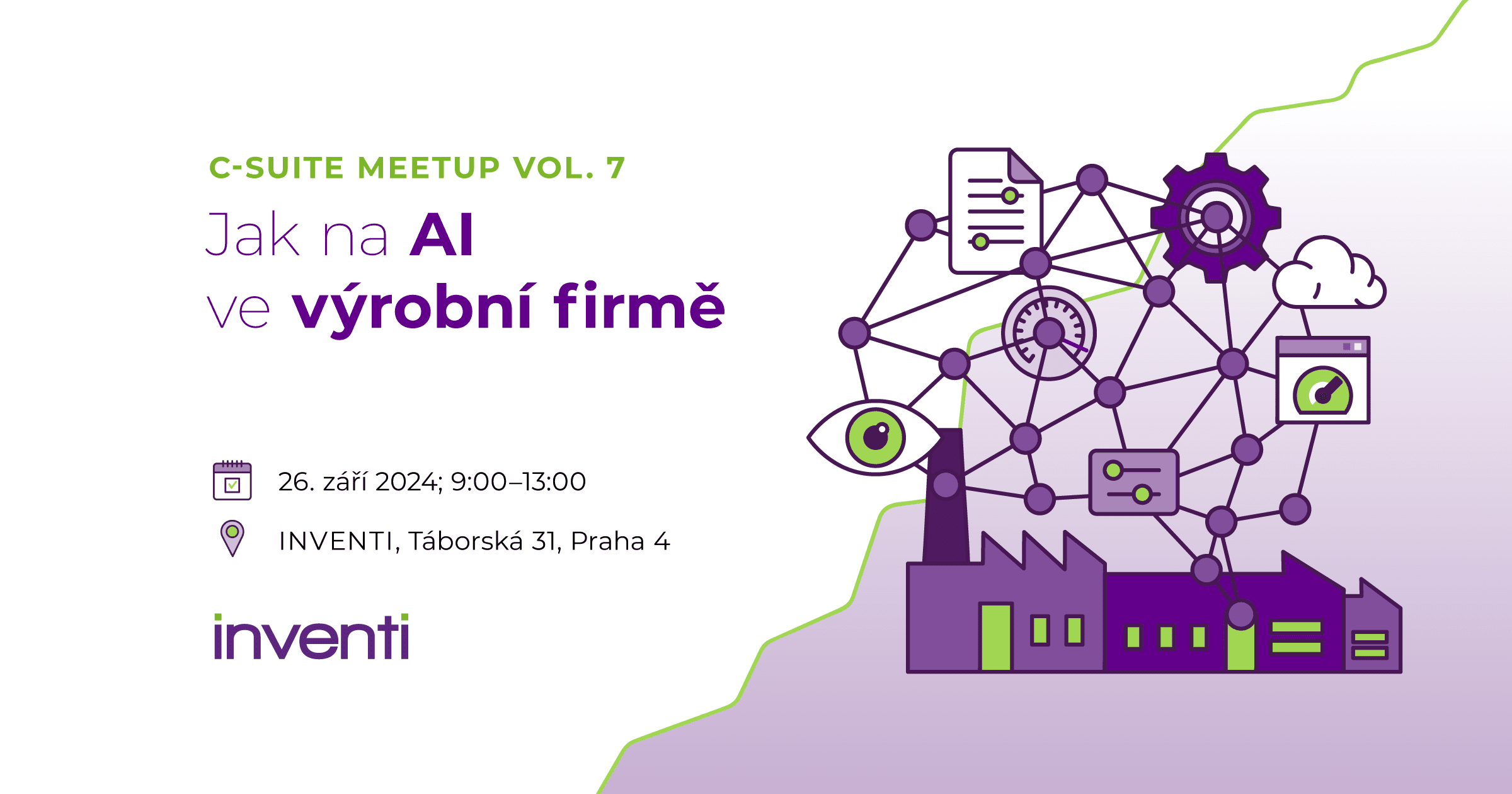 C-Suite Meetup vol. 7: Jak na AI ve výrobní firmě - INVENTI